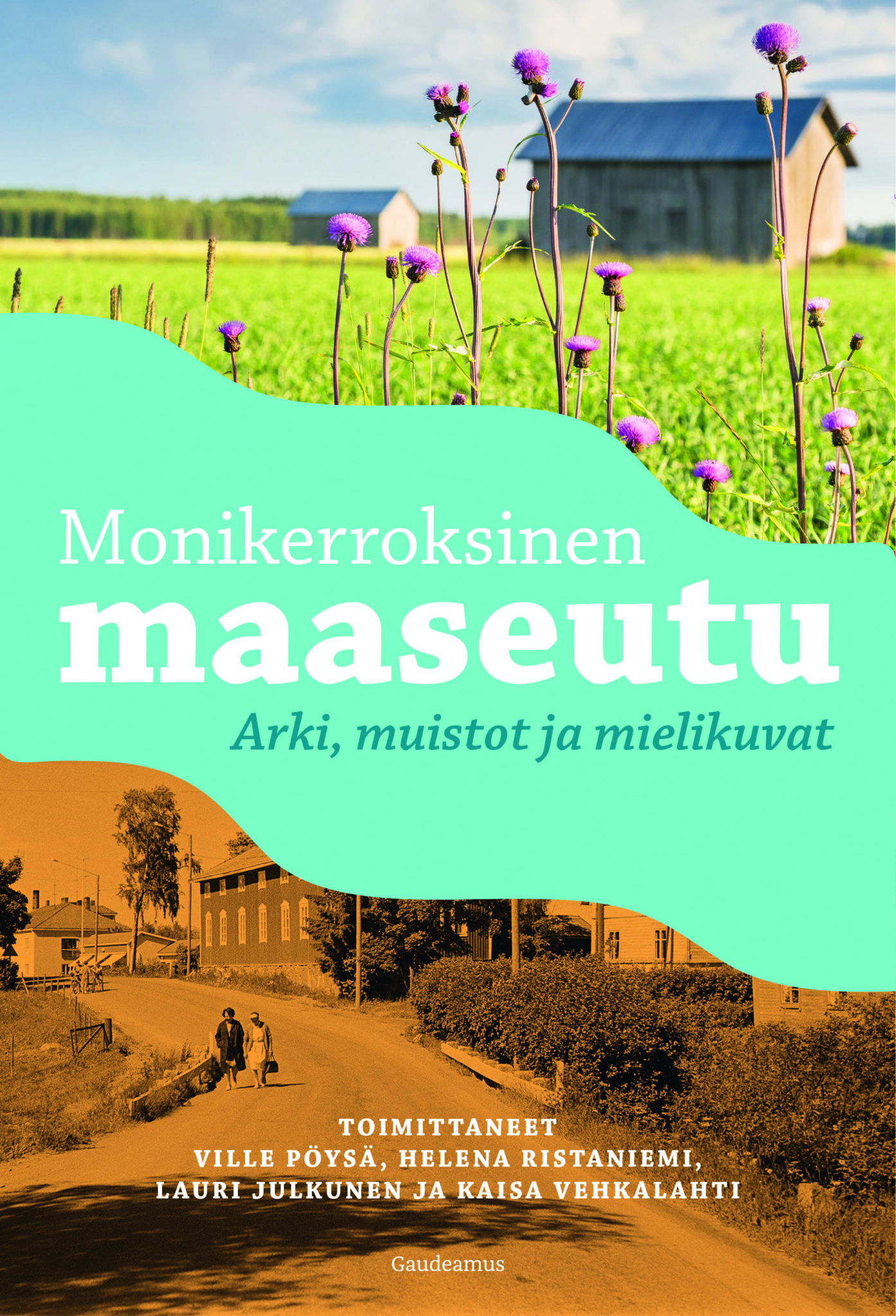 Monikerroksinen maaseutu Arki, muistot ja mielikuvat (2025) | Etnologi ...